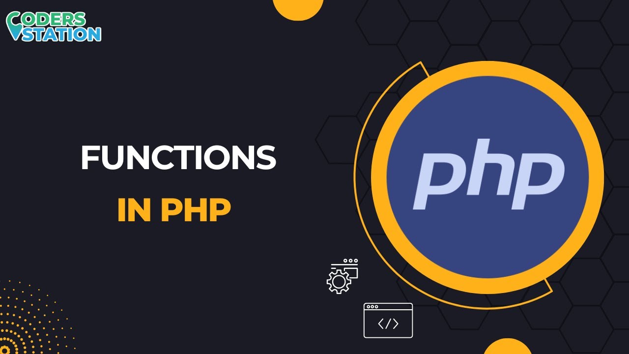Php Functions Your Key To Advanced Web Development Mastering
