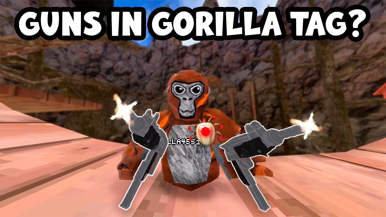 I Added Guns To Gorilla Tag Youtube