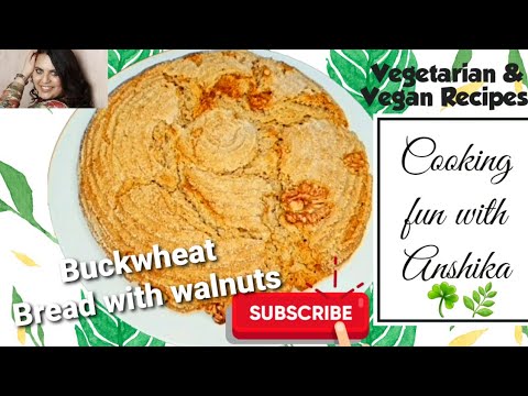 Vegan Buckwheat Walnut Bread Recipe Beginners Bread Recipe Youtube