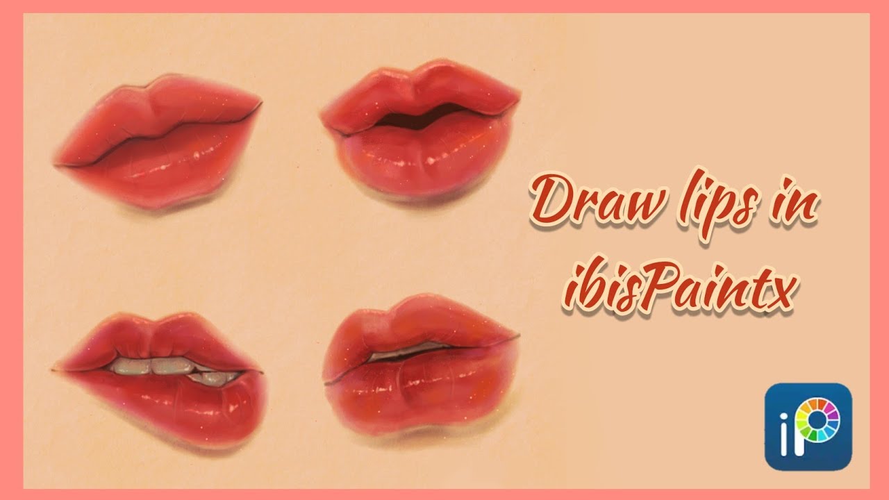 Draw Lips On Ibispaintx Speedpaint Youtube