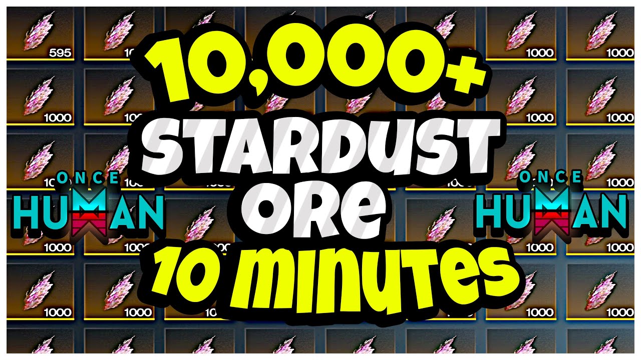 Ultimate Stardust Ore Farming Guide Once Human Tips Youtube