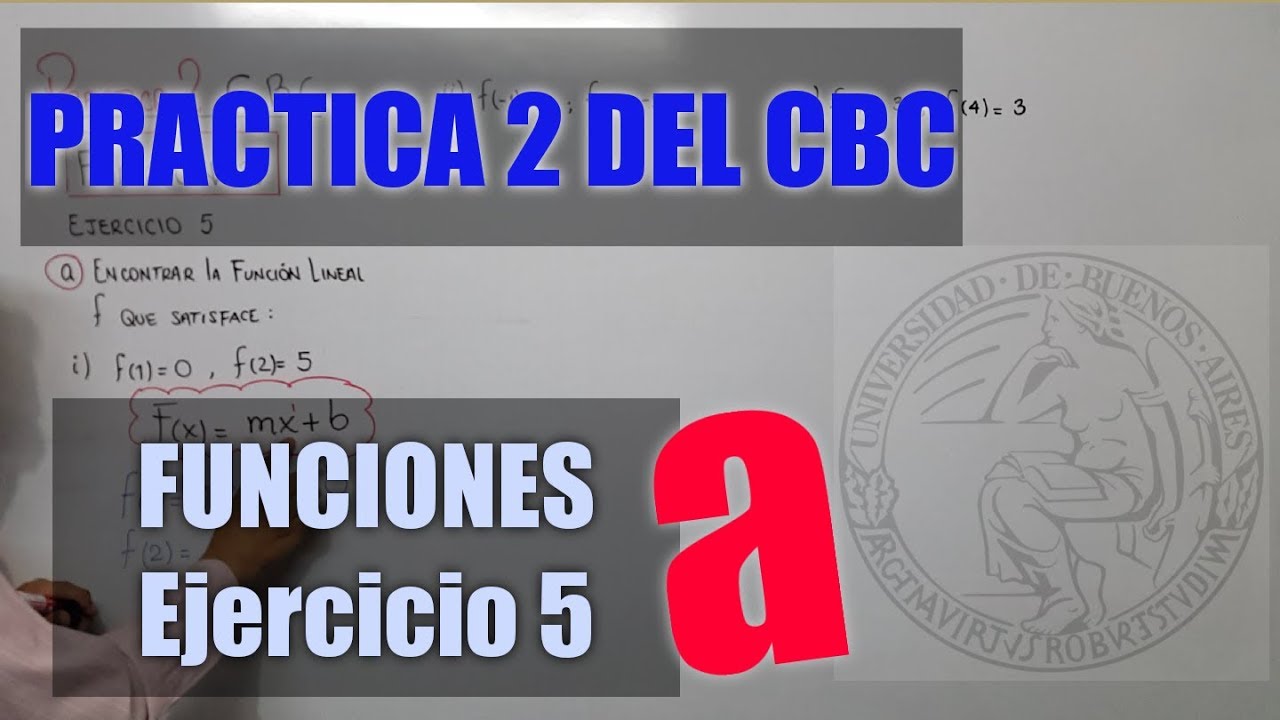 Funciones Practica 2 Del Cbc Ejercicio 5 Youtube