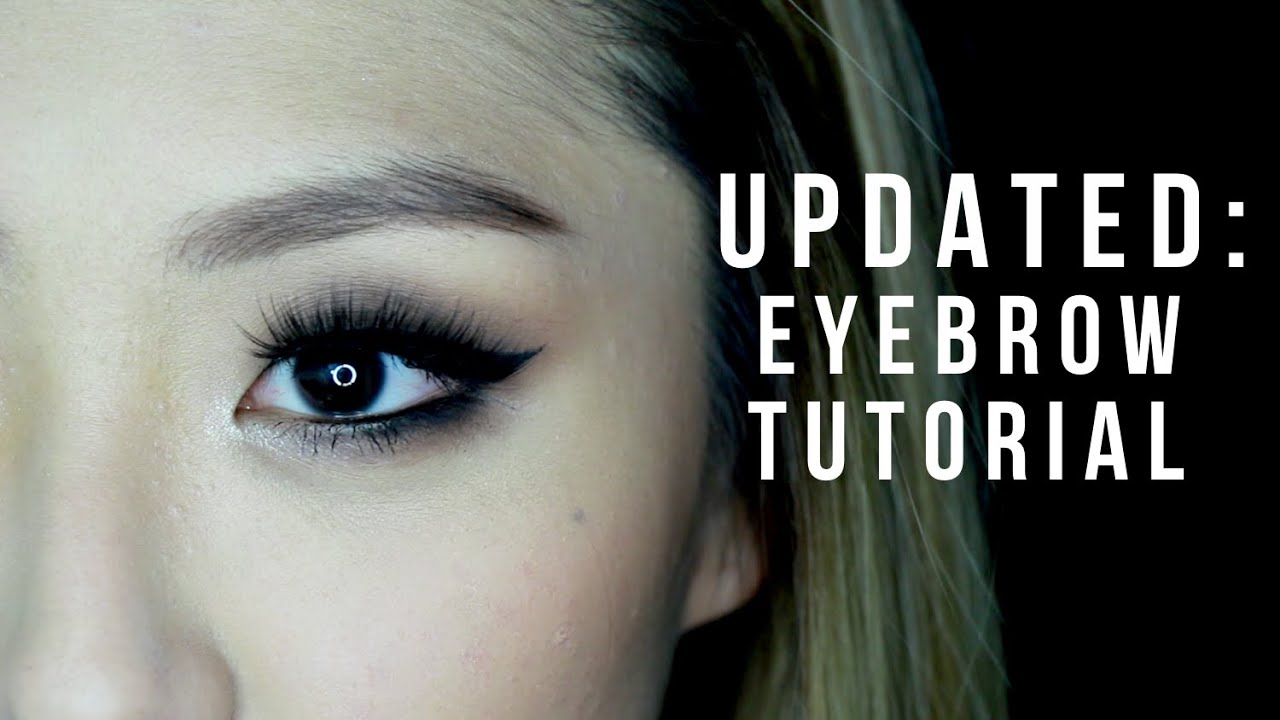 Updated Eyebrow Tutorial Youtube