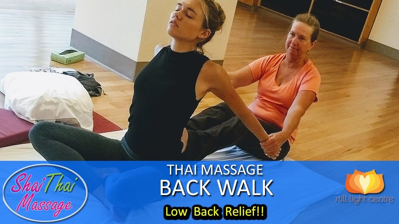 Back Walk Thai Massage Row Boat Shoulder Opener Youtube