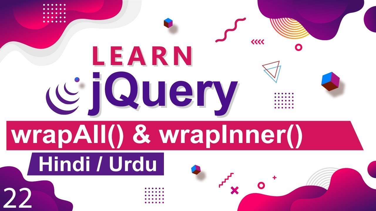 Jquery Wrapall Wrapinner Method Tutorial In Hindi Urdu Youtube