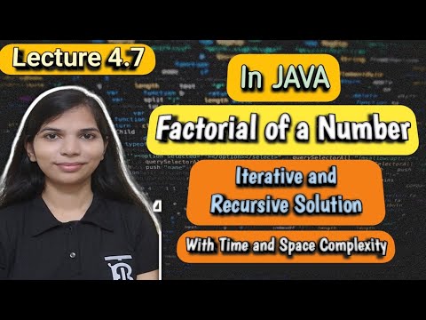 Lec 4 7 Factorial Of A Number In Java Iterative And Recursive