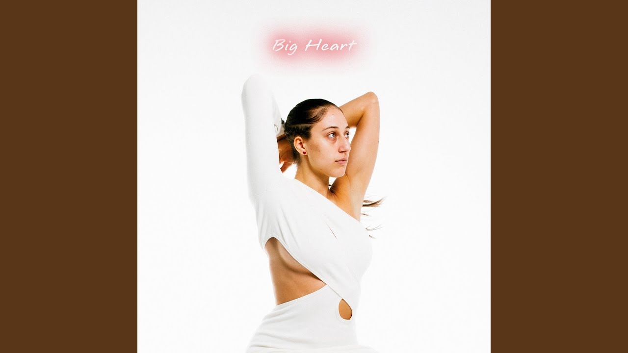 Big Heart Youtube