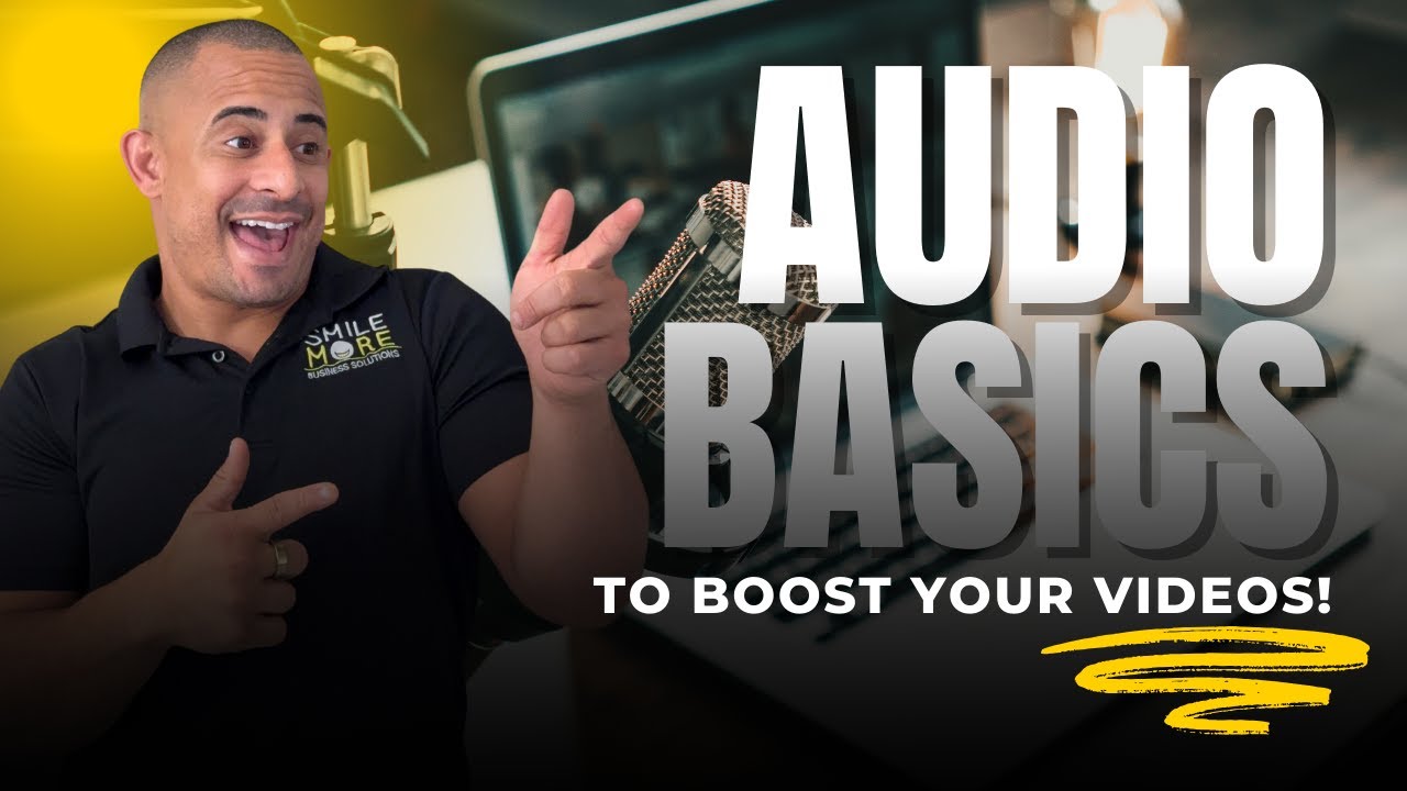 Audio Basics Improve Your Sound To Boost Video Quality Module 4