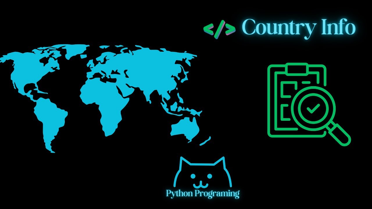 Country Info Using Python Easily Get Information Youtube