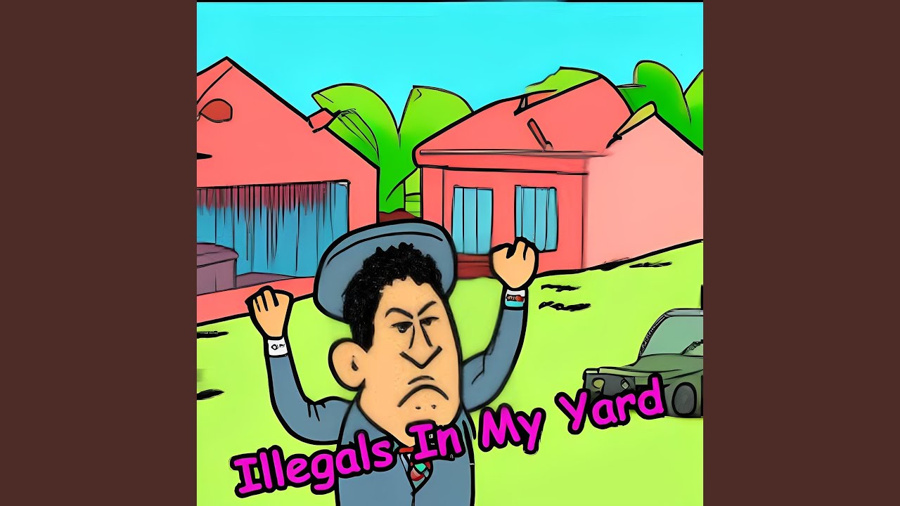 Illegals In My Yard Matt Rogers Song Lyrics Music Videos Concerts