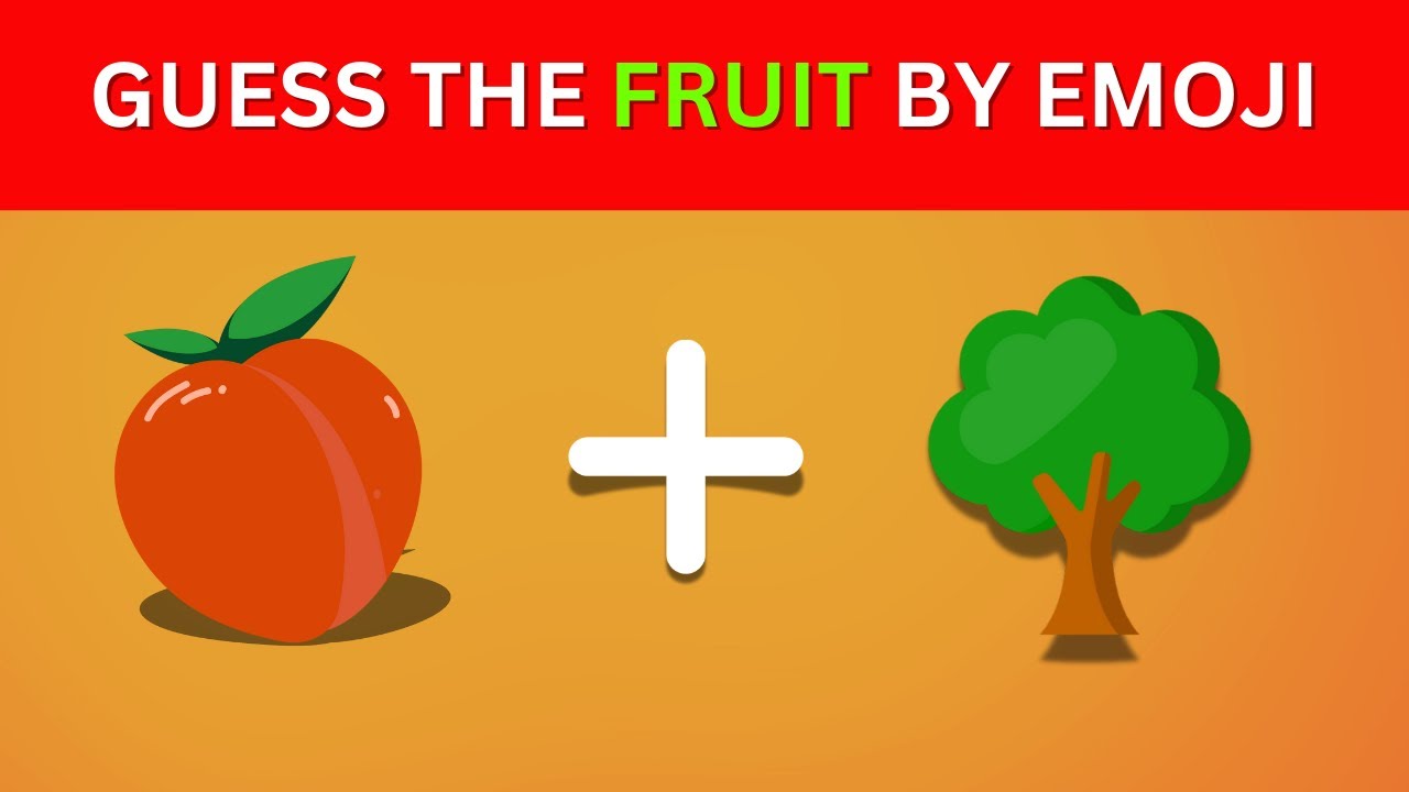 рџ Guess The Fruit By Emojis рџ ґ Can You Solve These Fun Emoji Puzzles рџ