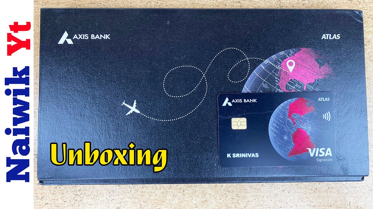 Axis Bank Atlas Credit Card Unboxing And Features In 2025 ...