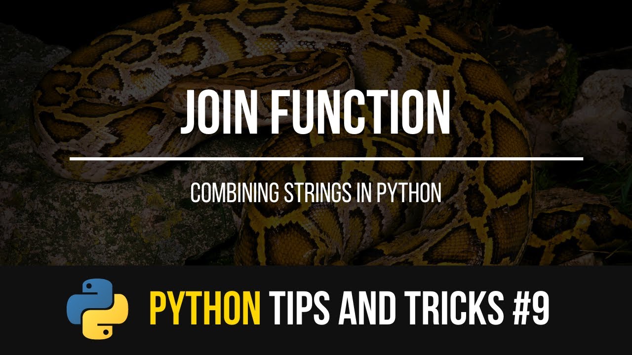 Join Function Python Tips And Tricks 9 Youtube