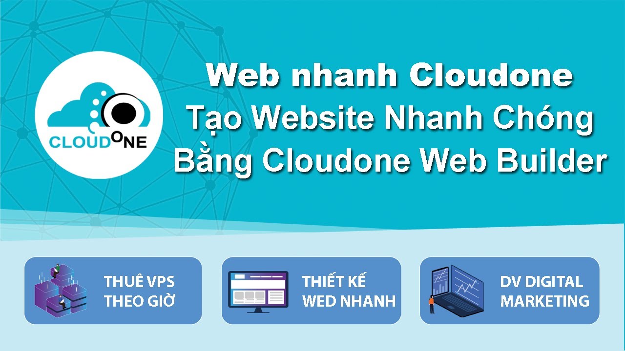Cloudone Táº O Website Nhanh Chã Ng Báº Ng Cloudone Web Builder Youtube