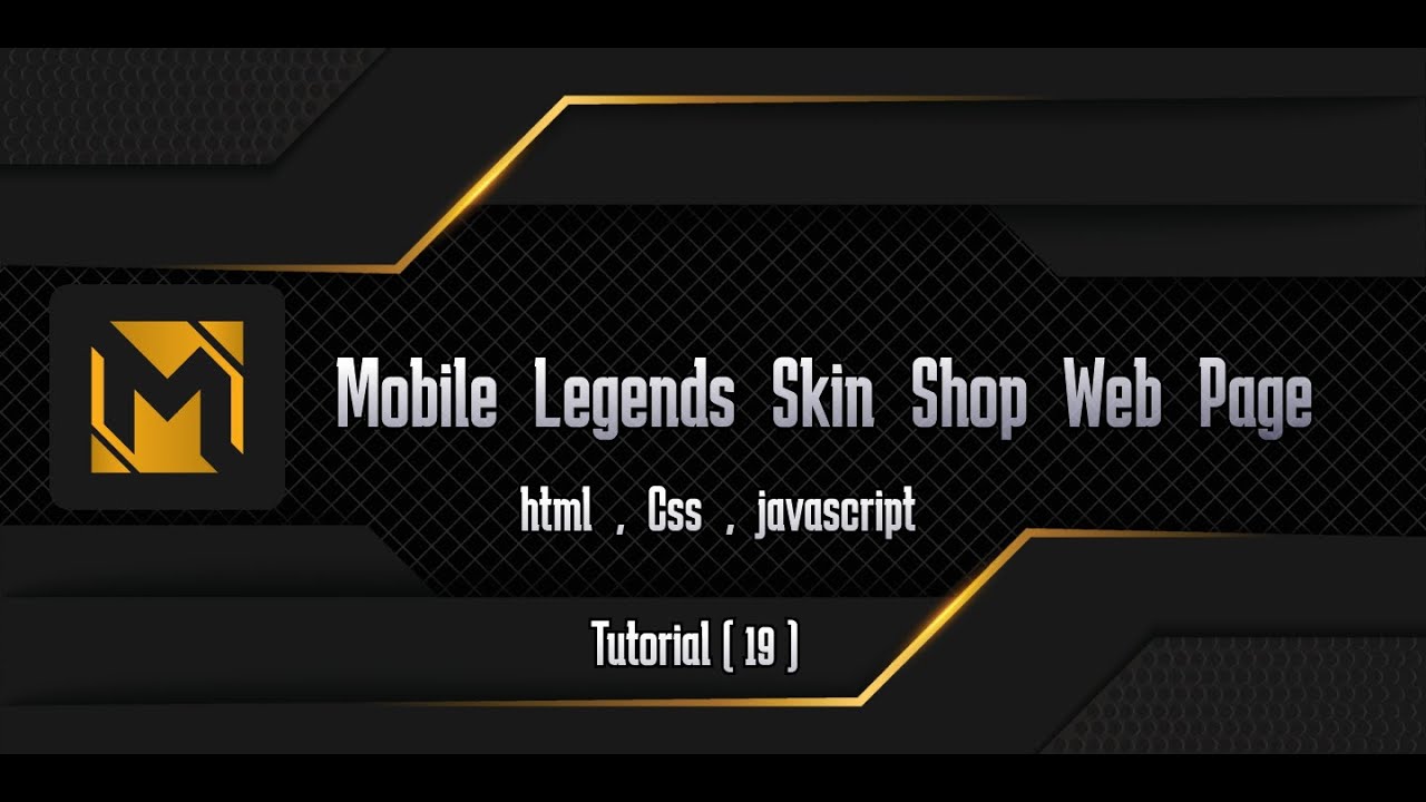 Creating Mobile Legends Skin Shop Web Page Html Css Javascript