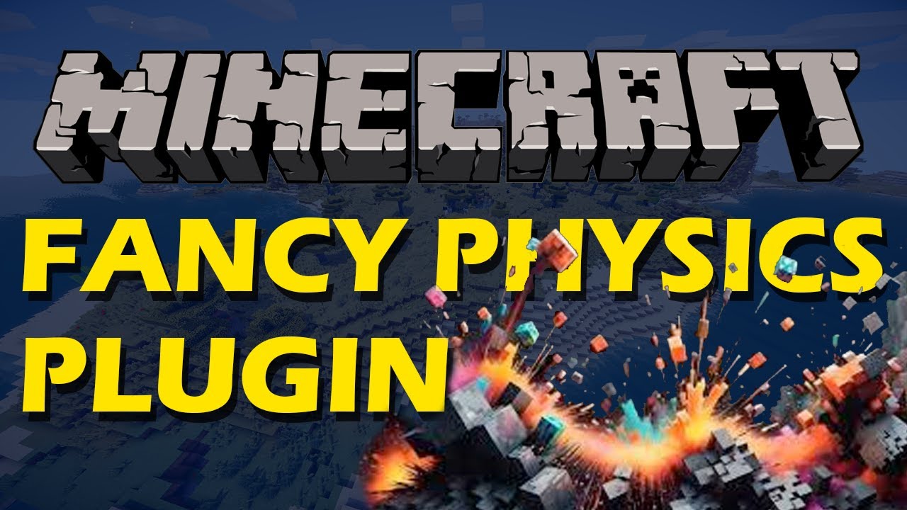 More Realism In Minecraft With Fancy Physics Plugin Youtube