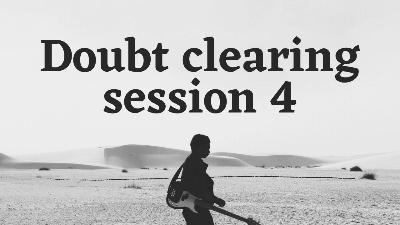 Doubt Clearing Session 4 Youtube