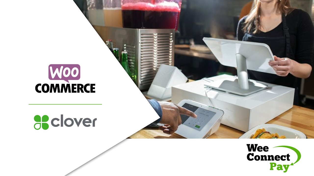 Woocommerce Installation For Clover Weeconnectpay