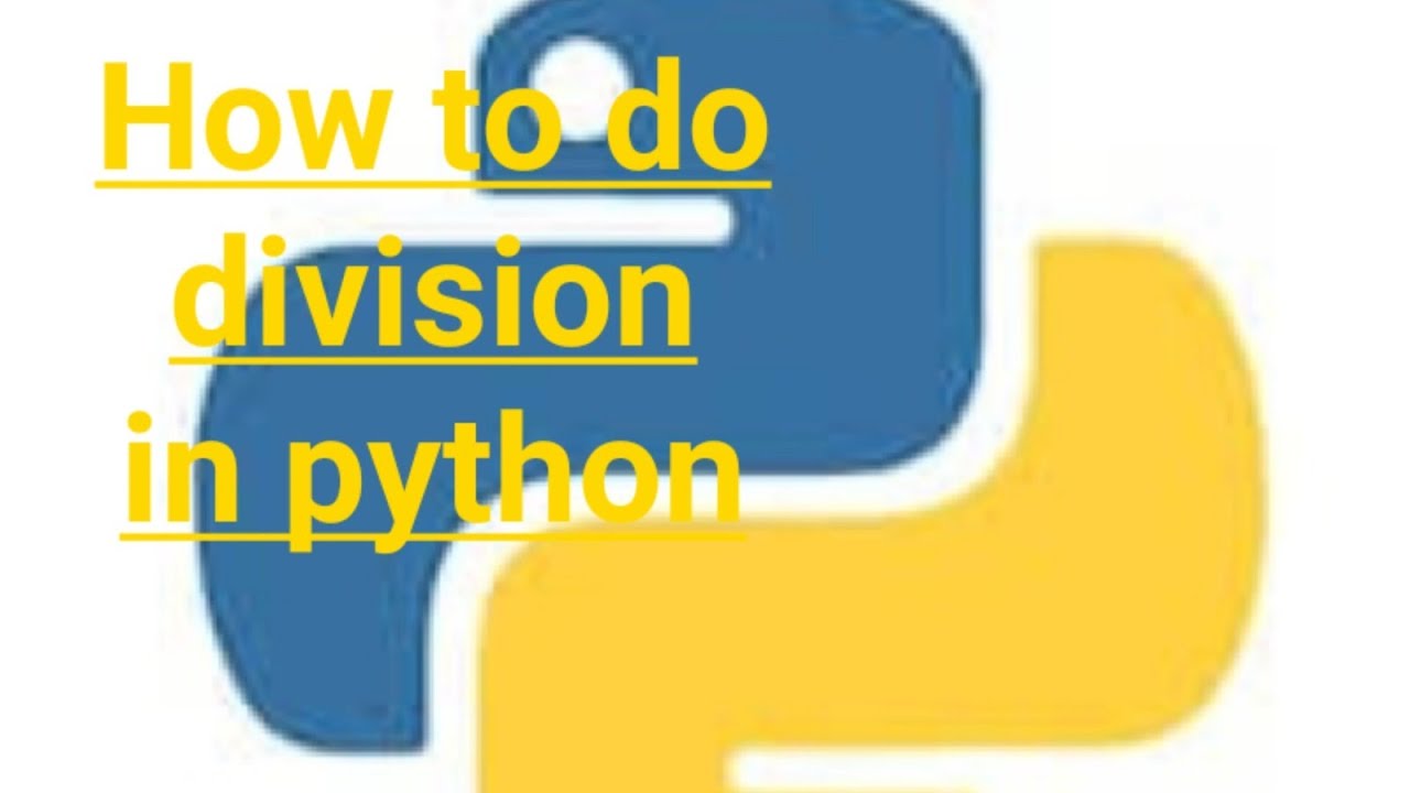 How To Do Division In Python Youtube
