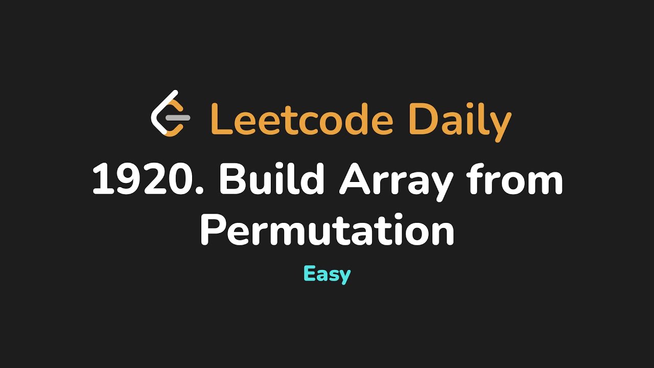 1920 Build Array From Permutation Leetcode Daily Python Youtube