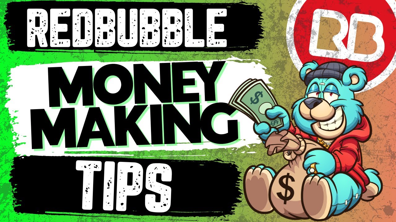 Redbubble Money Making Tips Youtube
