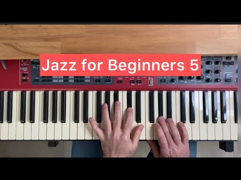 Jazz For Beginners Part 5 Youtube