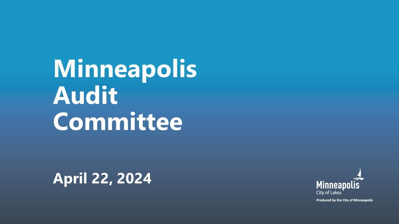 April 22 2024 Audit Committee Youtube