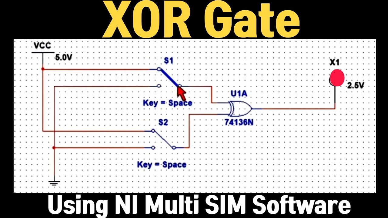 Xor Gate Using Ni Multisim Software Youtube