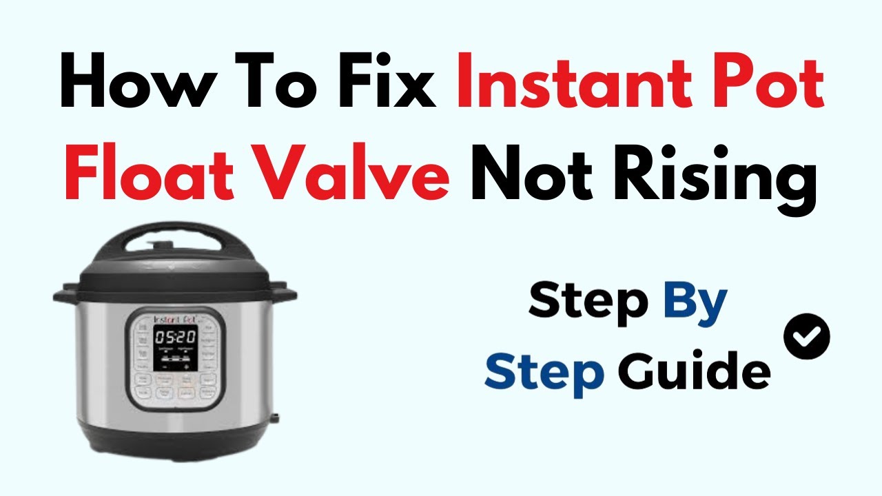 How To Fix Instant Pot Float Valve Not Rising Youtube