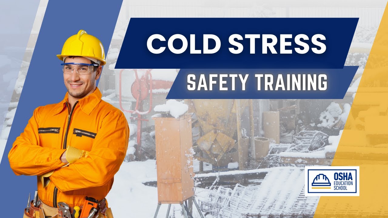 Cold Stress Awareness Training Worker S Safety Workplace Safety