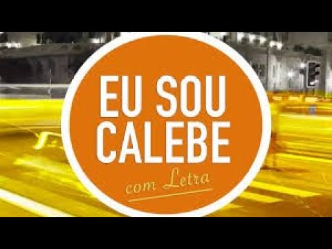 Eu Sou Calebe Música Ofical Da Missão Calebe 2025 Youtube Music