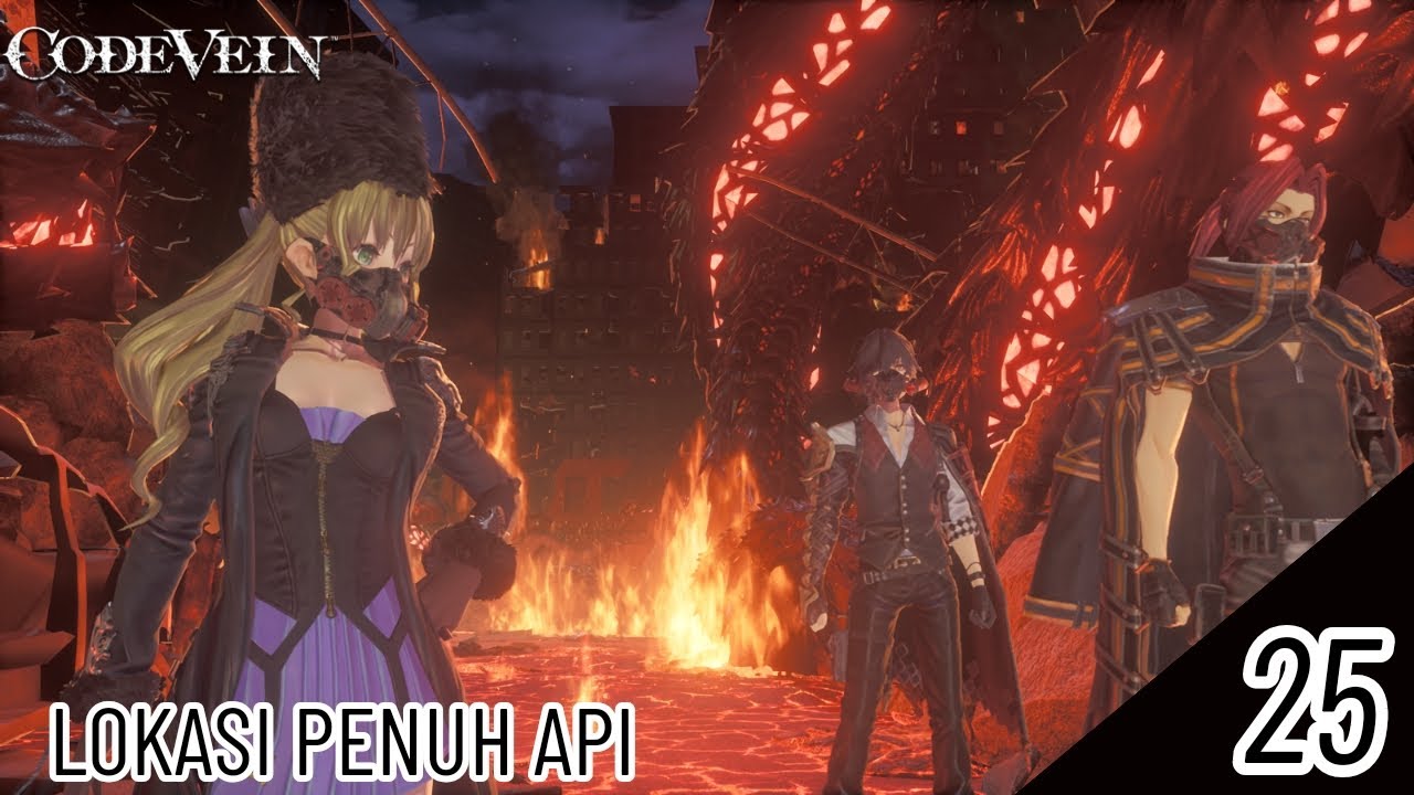 Lokasi Penuh Api Code Vein Part 25 Youtube