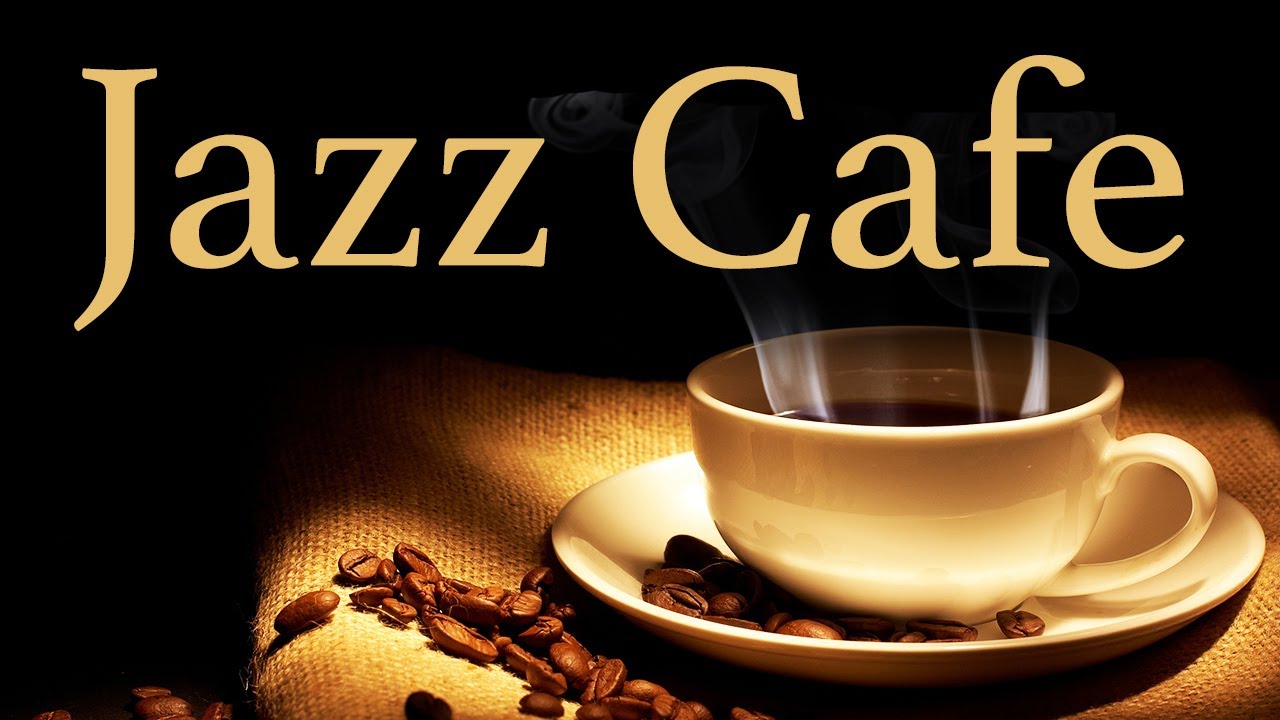 Cafe Jazz Coffee Music 1 Hour Smooth Jazz Saxophone Youtube Music