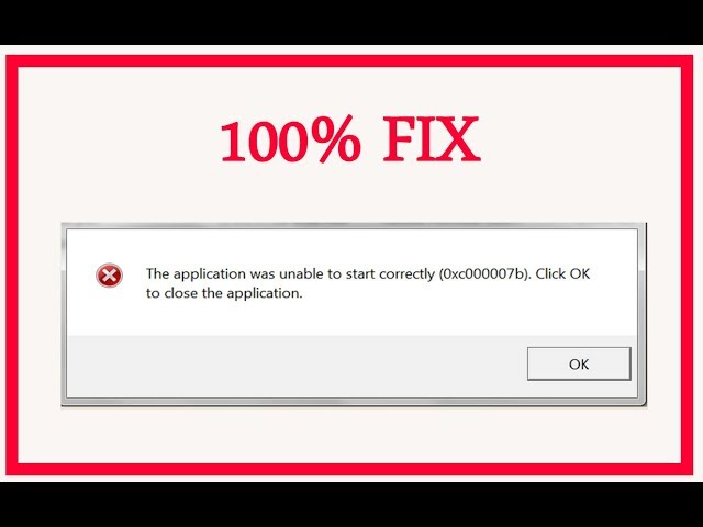 How To Fix 0xc000007b Error On Windows 7 8 81 10