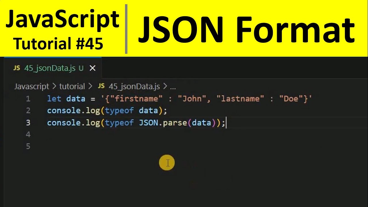 Javascript Tutorial 45 What Is Json Format In Javascript