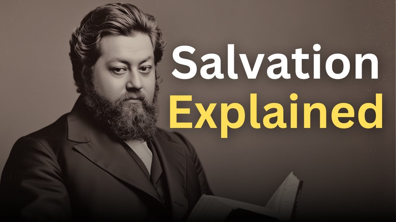 Salvation Explained Charles Spurgeon Devotional Morning And
