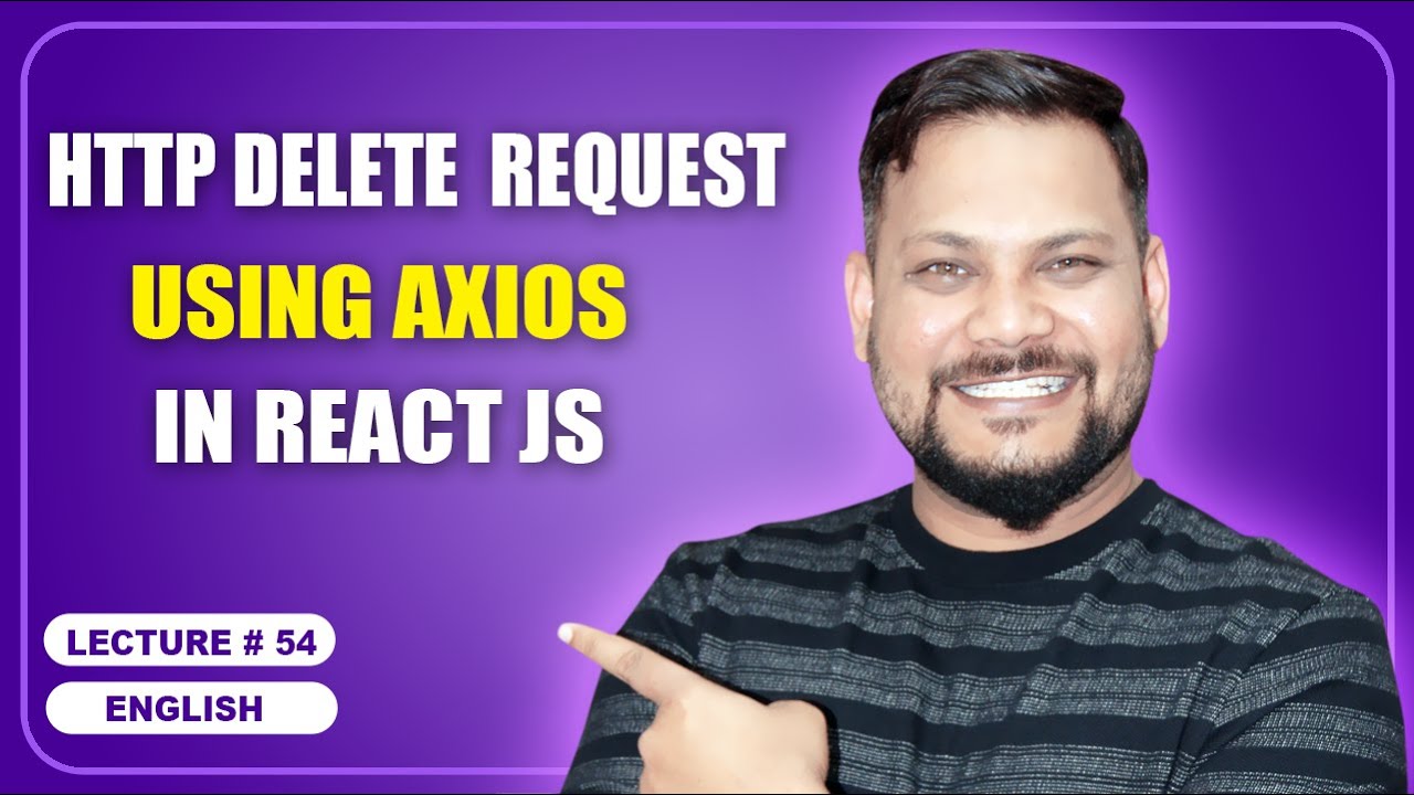 Http Delete Request Using Axios In React Js React Js Tutorial Full