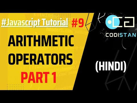 Javascript Operators Arithmetic Operators Part 1 Lecture 9