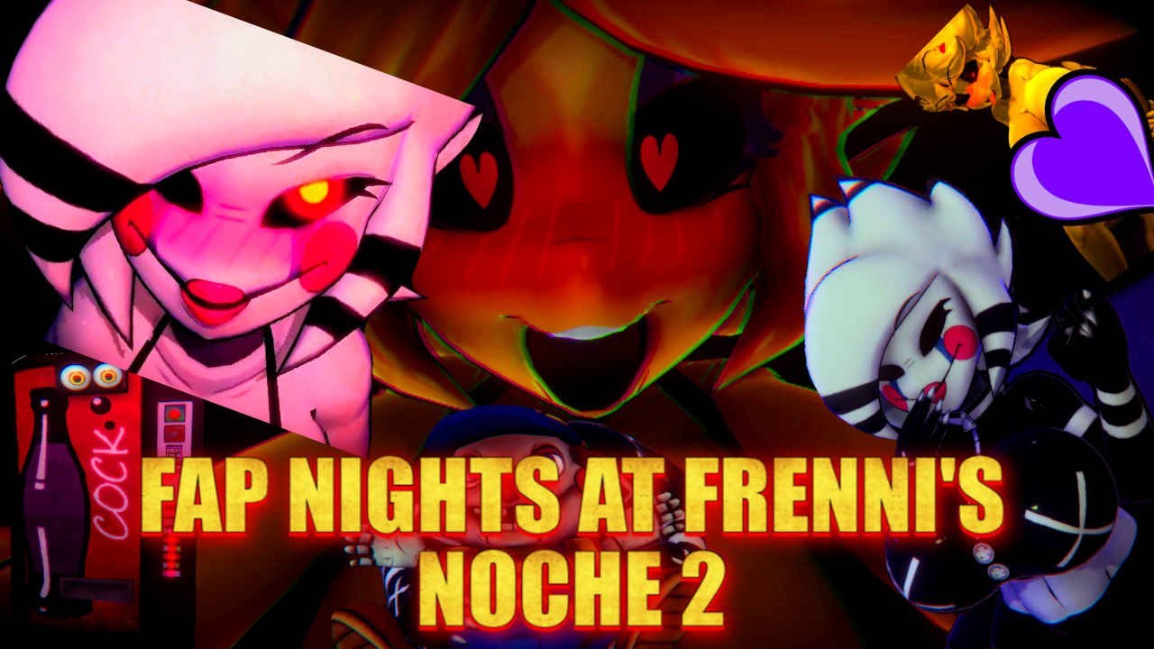 Chica Nos Come El Chorizo Fap Nights At Frenni S Noches 2 Parte 1