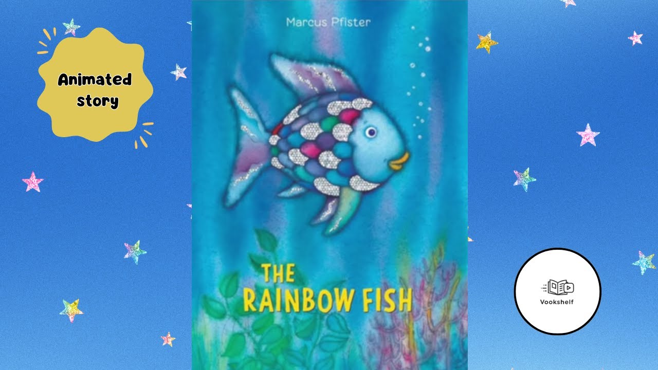 Animated Read Aloud Kids Book The Rainbow Fish Animated Childhood