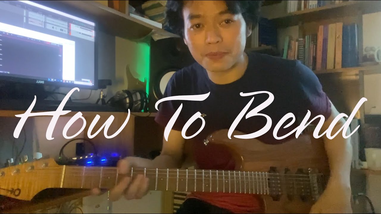 How To Bend Youtube