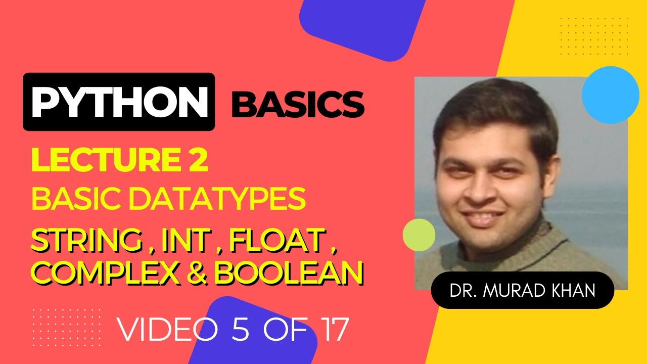 Python Basics Lecture 2 Basic Data Types Youtube