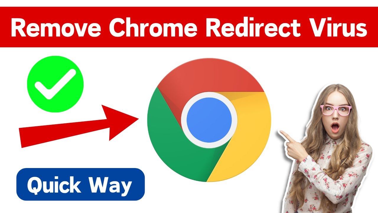 How To Remove Chrome Redirect Virus Get Rid Of Google Chrome Redirect