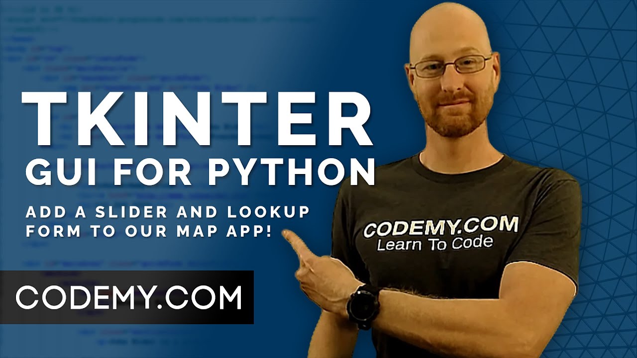 Add Slider And Lookup Form To Map App Python Tkinter Gui Tutorial 218