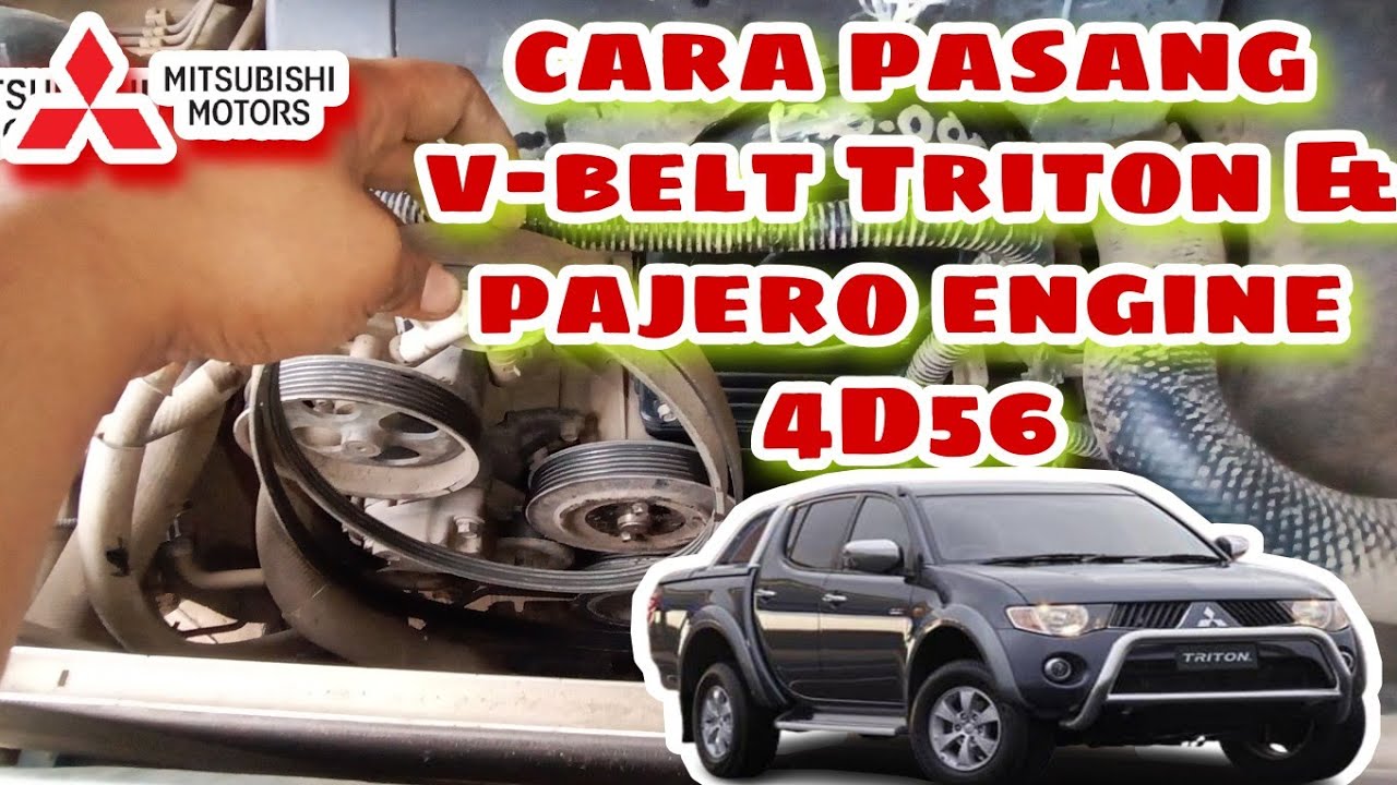 Cara Pemasangan V Belt Alternator Ac Triton Pajero Kode Engine 4d56