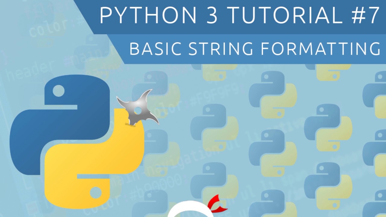 Python 3 Tutorial For Beginners 7 String Formatting Youtube