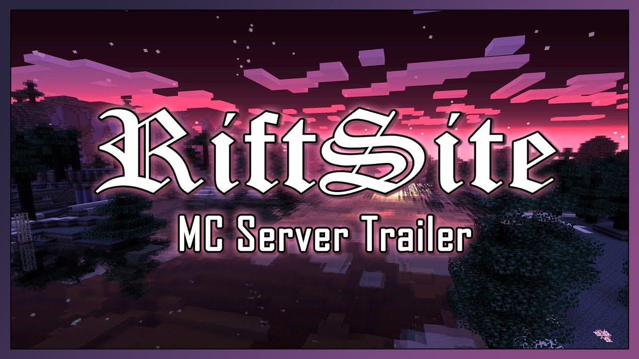 Riftsite Minecraft Server Trailer Youtube