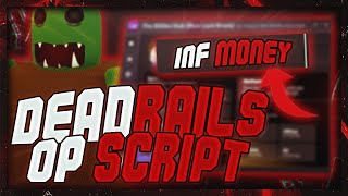 Best Dead Rails Script No Key Auto Bonds Bring Items Auto Farm More ...