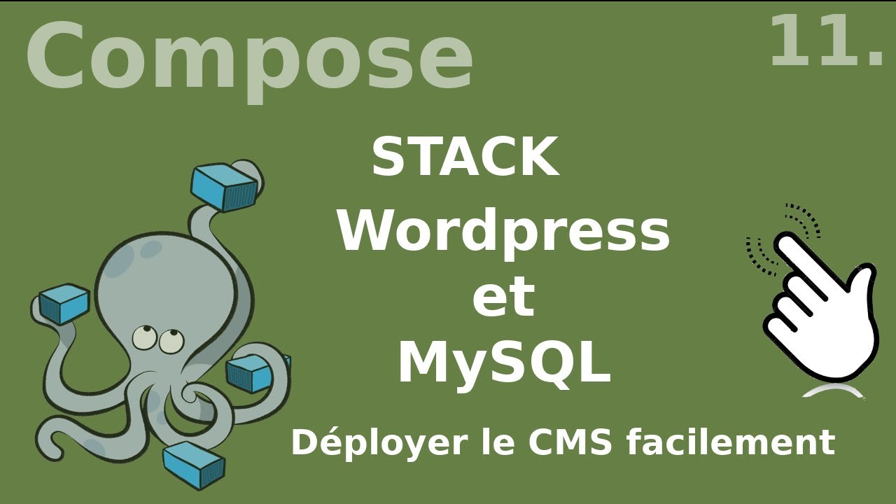 Docker Compose 11 Stack Wordpress Et Mysql Youtube