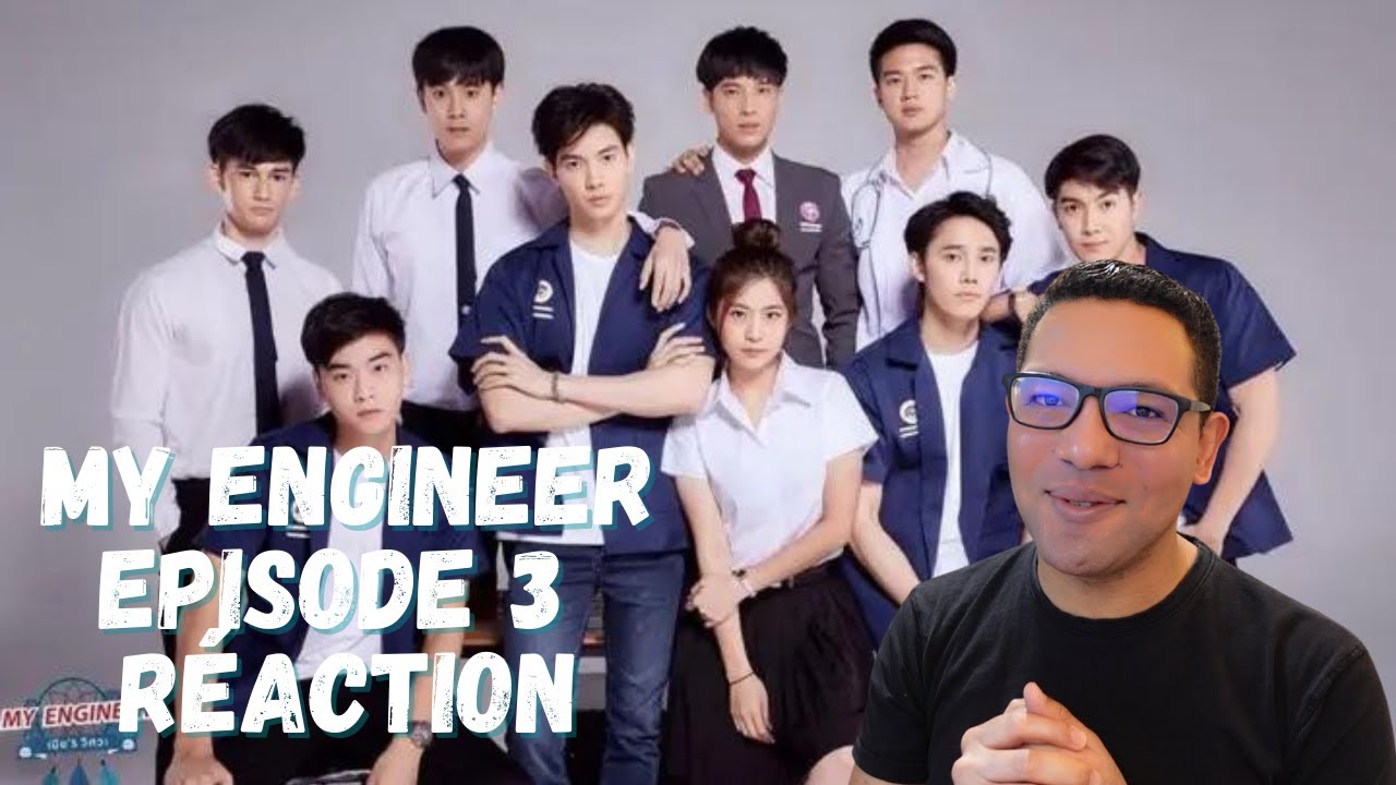 My Engineer Episode 3 Reaction ม ช อป ม เก ยร ม เม ยร ย งวะ Boys